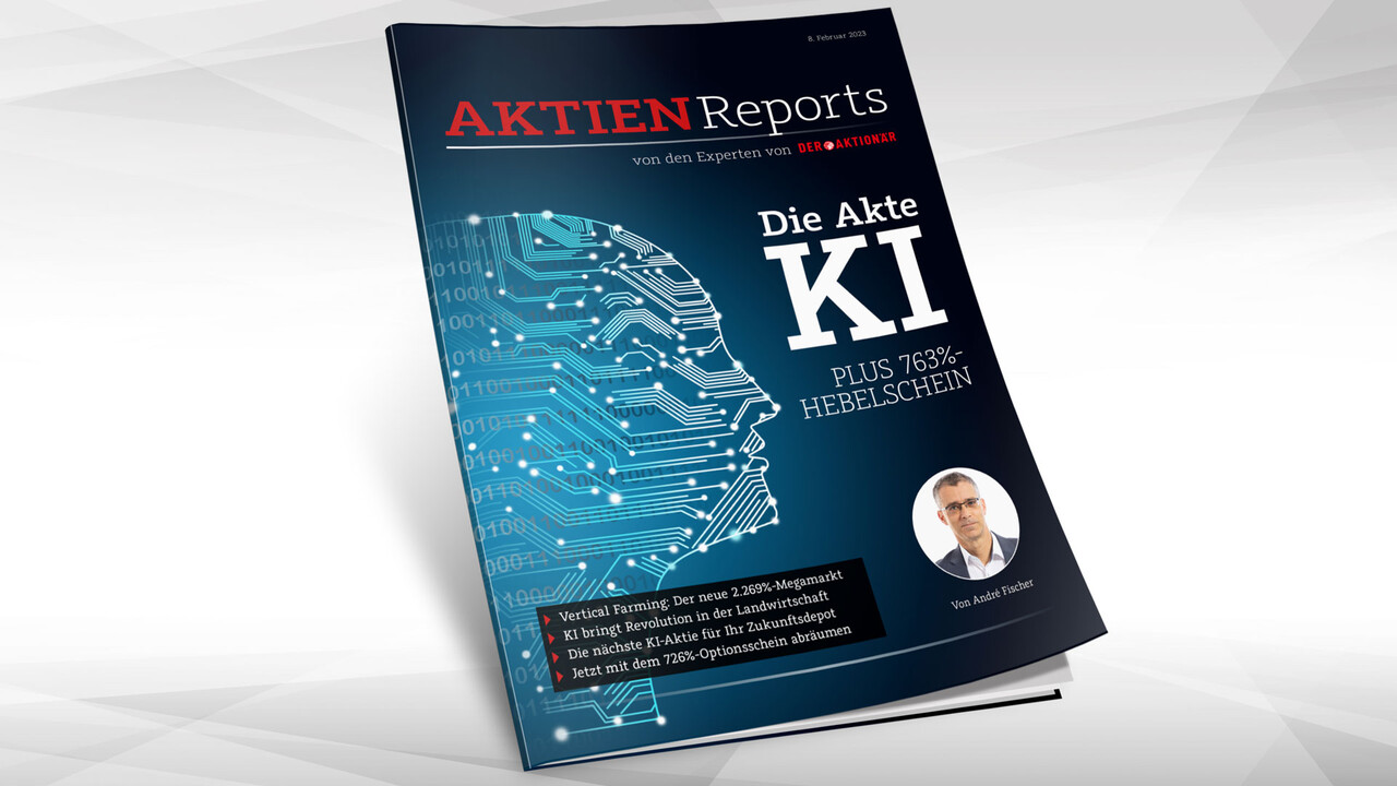 Die Akte KI – Plus: 763% – Hebelschein - DER AKTIONÄR