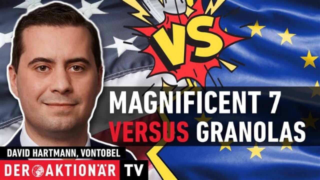 Granolas versus Magnificent 7 - Wer hat die Nase vorn? - DER AKTIONÄR