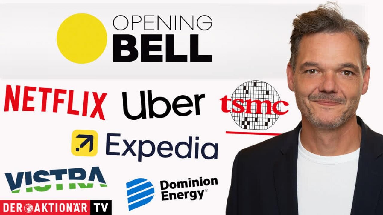 Opening Bell: Netflix, TSMC, Dominion Energy, Constellation Energy, Vistra Energy, Uber, Expedia ...